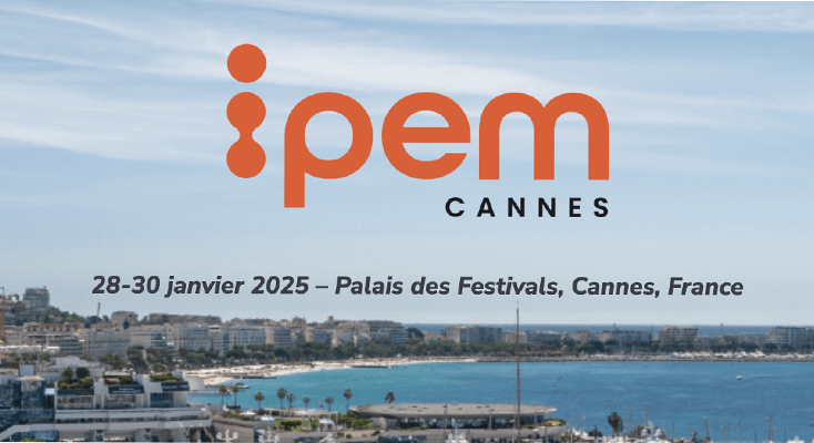 IPEM, 11e édition | 28-30 janvier 2025 – Palais des Festivals, Cannes, France | CFNEWS
